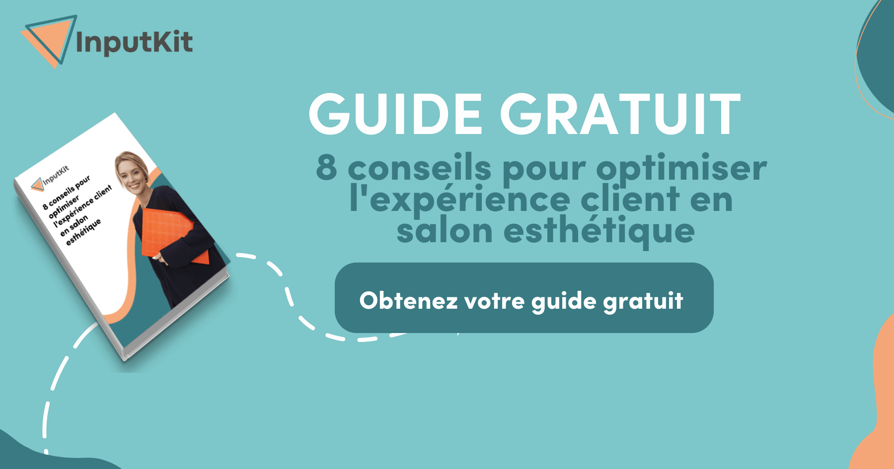 8 conseils pour améliorer l'expérience de client en salon esthétique - Inputkit